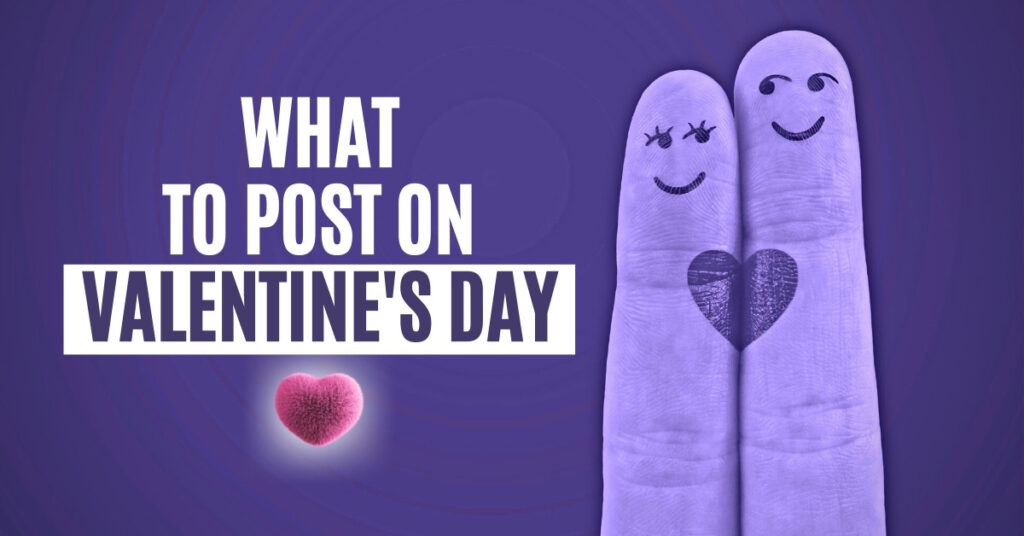 12 Best Valentine's Day Social Media Post Ideas - Your Social Bae