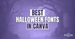 12 BEST Halloween Fonts in Canva - Spookify Your Designs Now!🎃